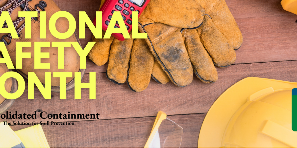 National Safety Month with OSHA — Consolidated Containment